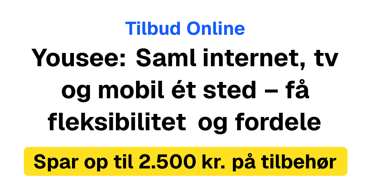 Yousee tilbud på internet, tv og mobil – Saml og spar