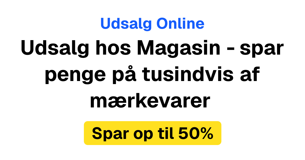 Magasin udsalg 2025 | Spar penge på tusindvis af mærkevarer